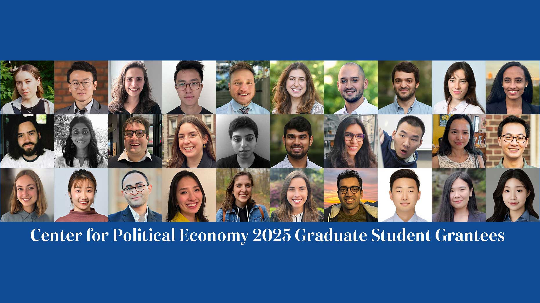 Thirty Graduate Students Win Grants from the Center for Political ...